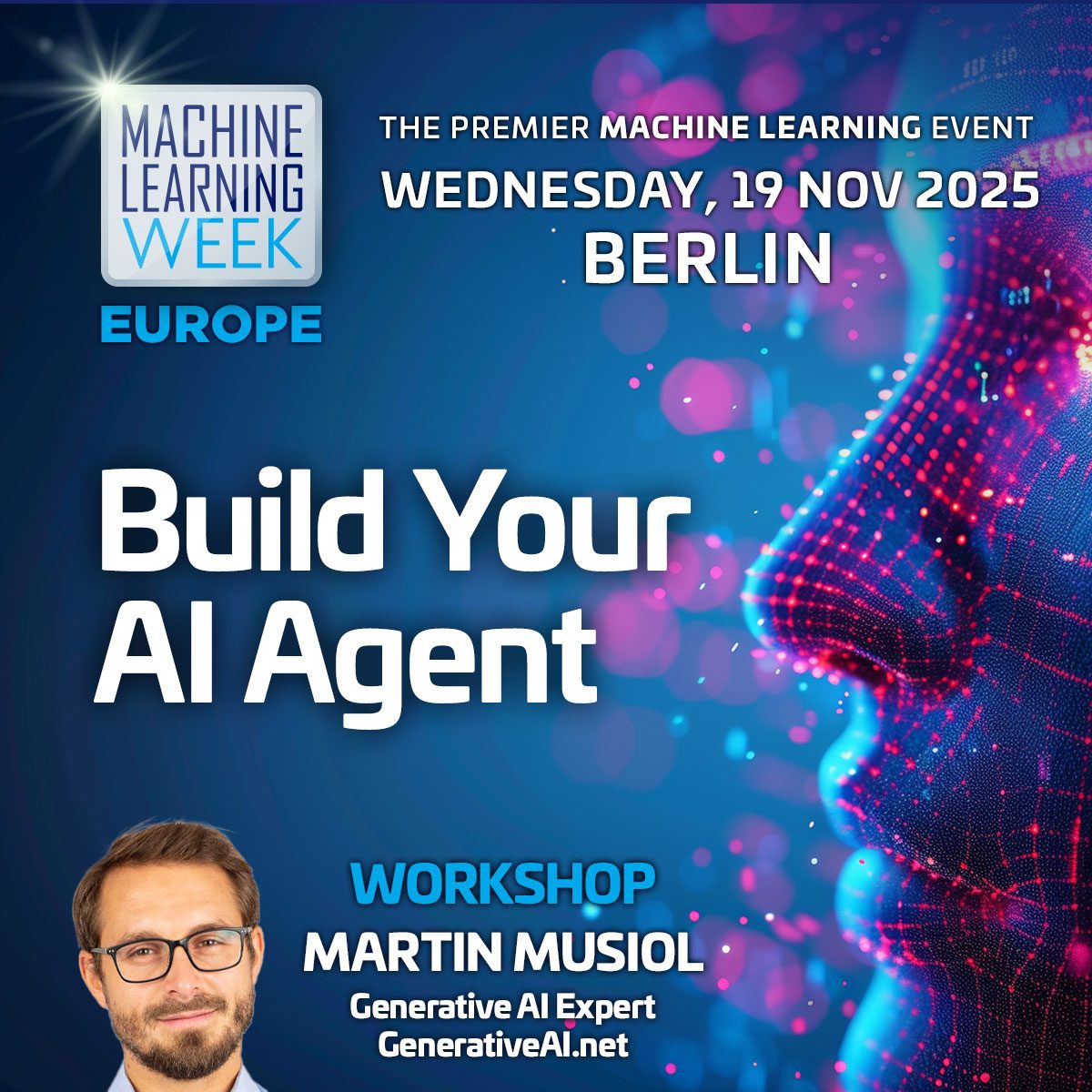 Build Your AI Agent: Hands-on Workshop with Martin Musiol - Machine ...